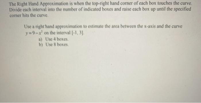 Solved The Right Hand Approximation is when the top-right | Chegg.com