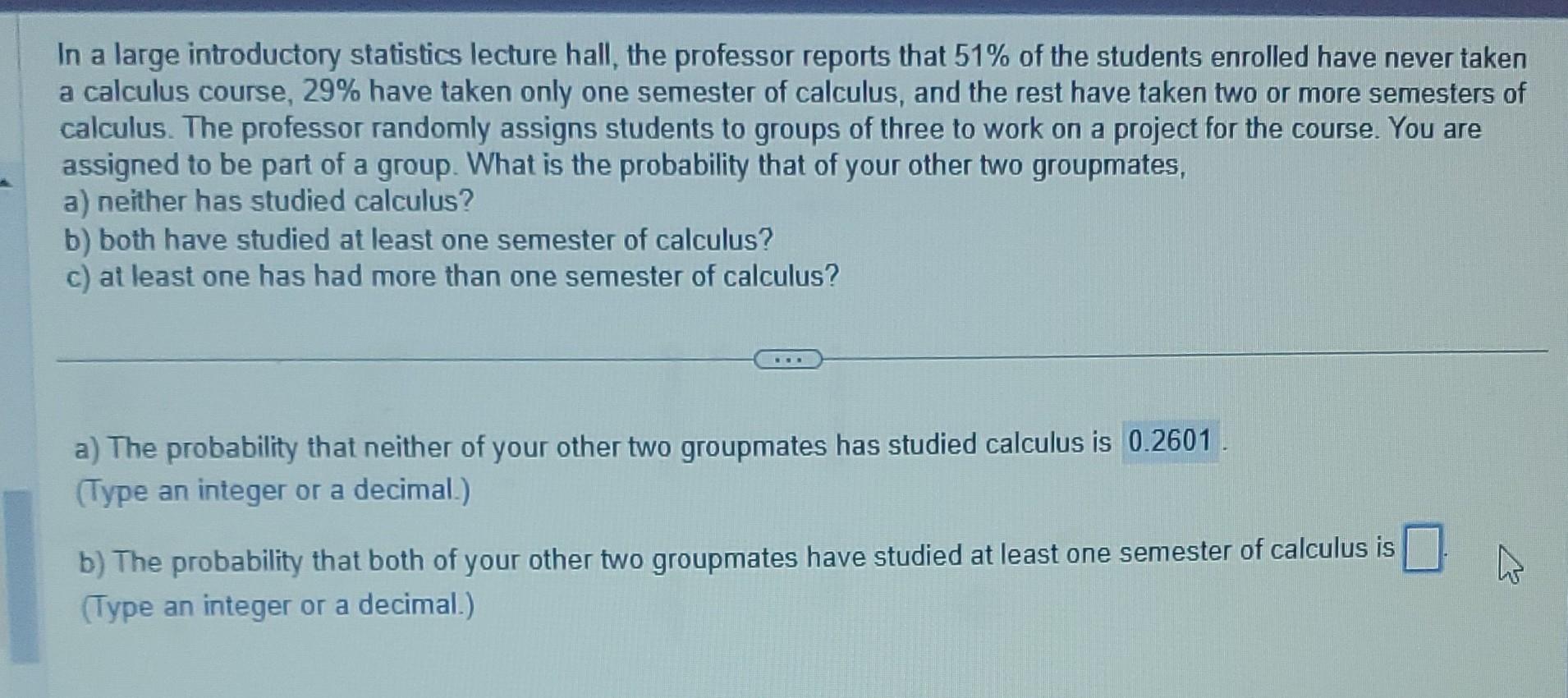 Solved In a large introductory statistics lecture hall, the | Chegg.com