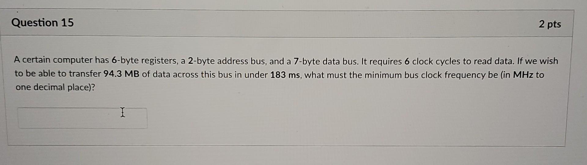 Solved A Certain Computer Has 6 Byte Registers A 2 Byte 0089