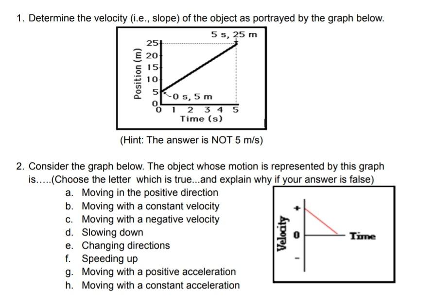 Solved 1. Determine the velocity (i.e., slope) of the object | Chegg.com