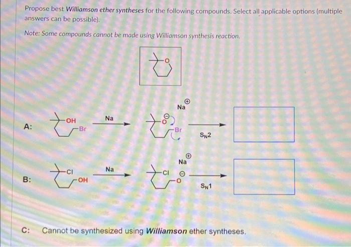 Solved Propose best Williamson ether syntheses for the | Chegg.com