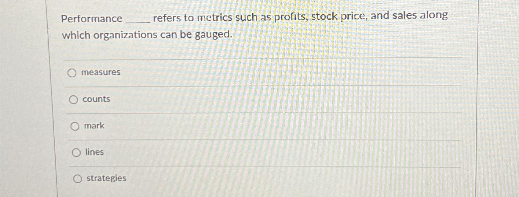 Solved Performance refers to metrics such as profits, stock | Chegg.com