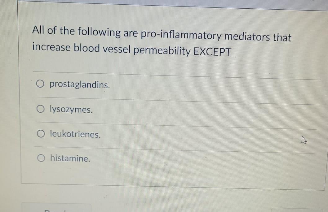 Solved All of the following are pro-inflammatory mediators | Chegg.com
