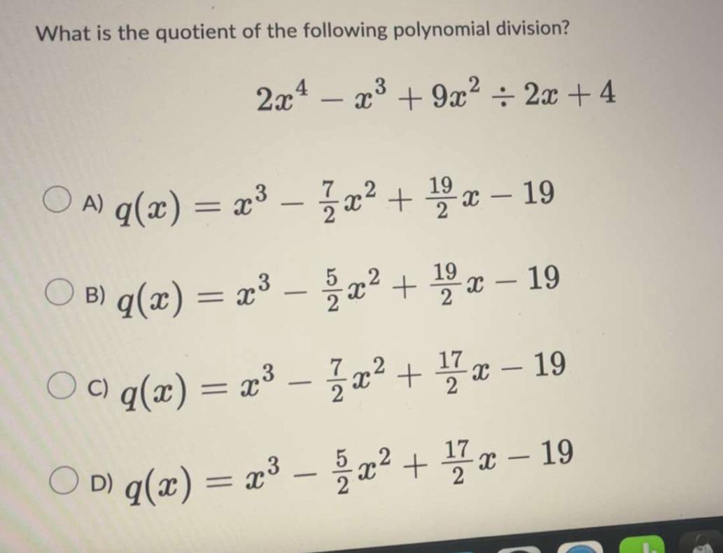 Solved What is the quotient of the following polynomial | Chegg.com