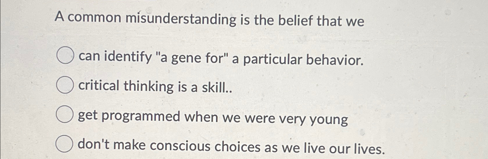 Solved A common mísunderstanding is the belief that wecan | Chegg.com