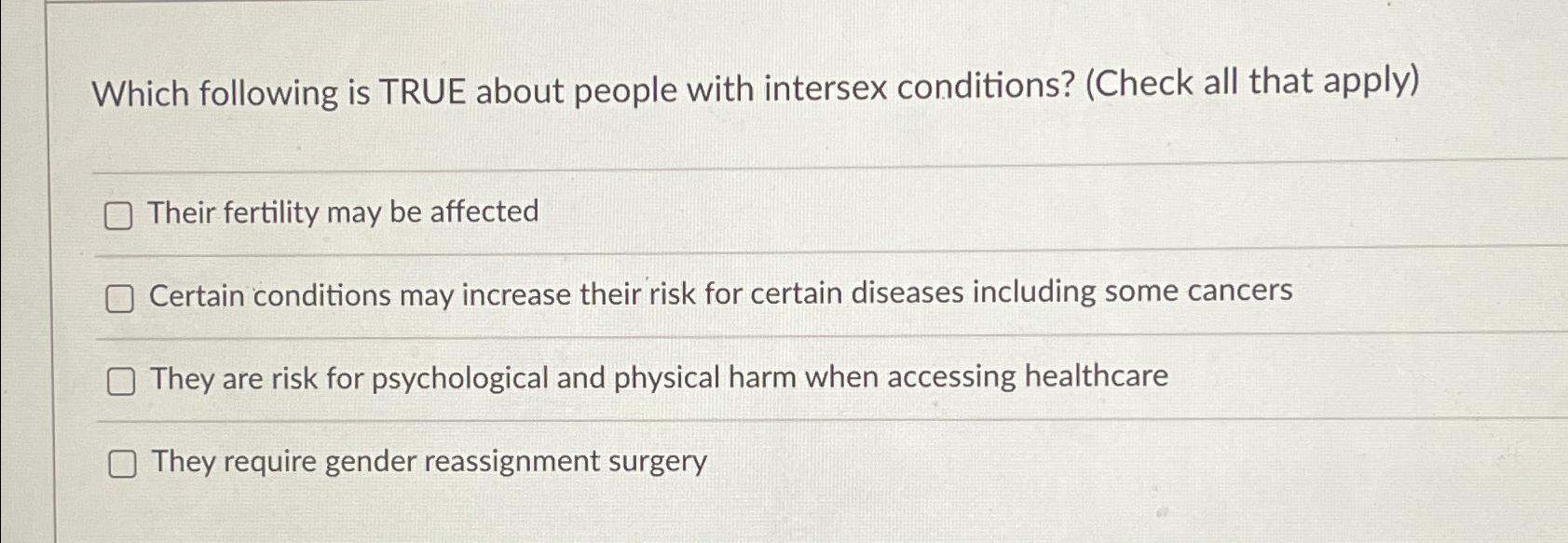 Solved Which Following Is True About People With Intersex