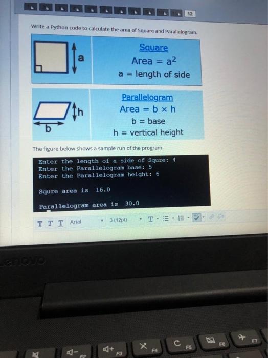 Solved 12 Write a Python code to calculate the area of | Chegg.com