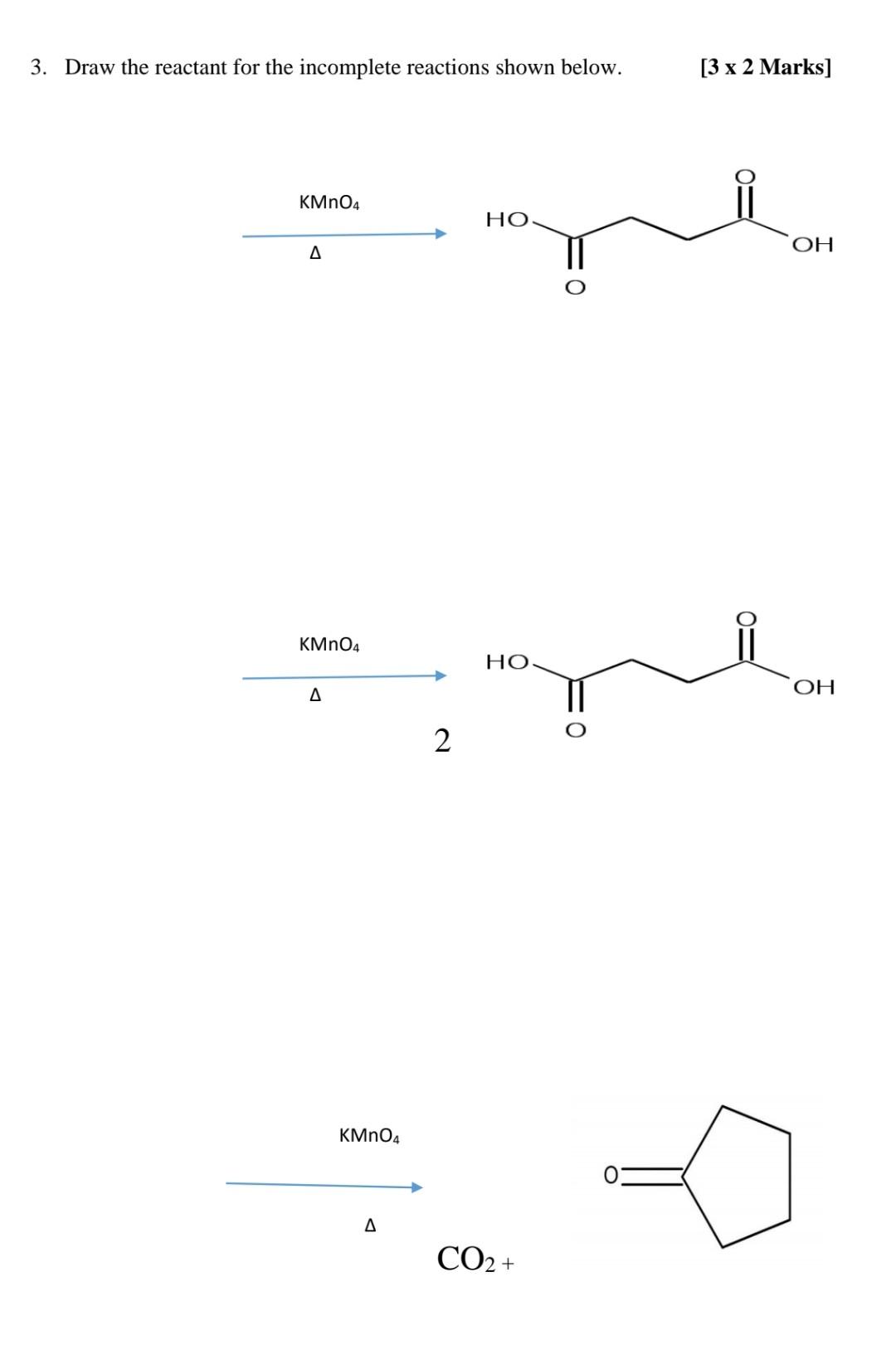 3. Draw the reactant for the incomplete reactions | Chegg.com