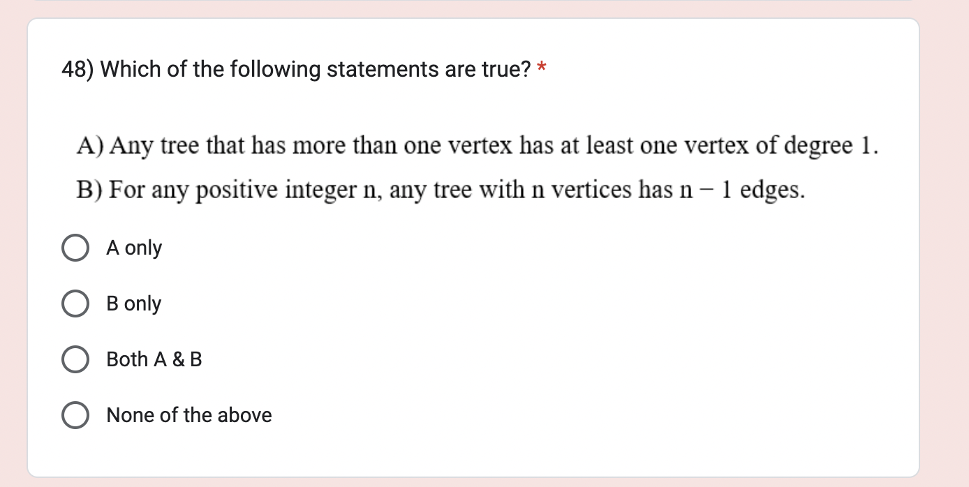 Solved Which of the following statements are true? *A) ﻿Any | Chegg.com