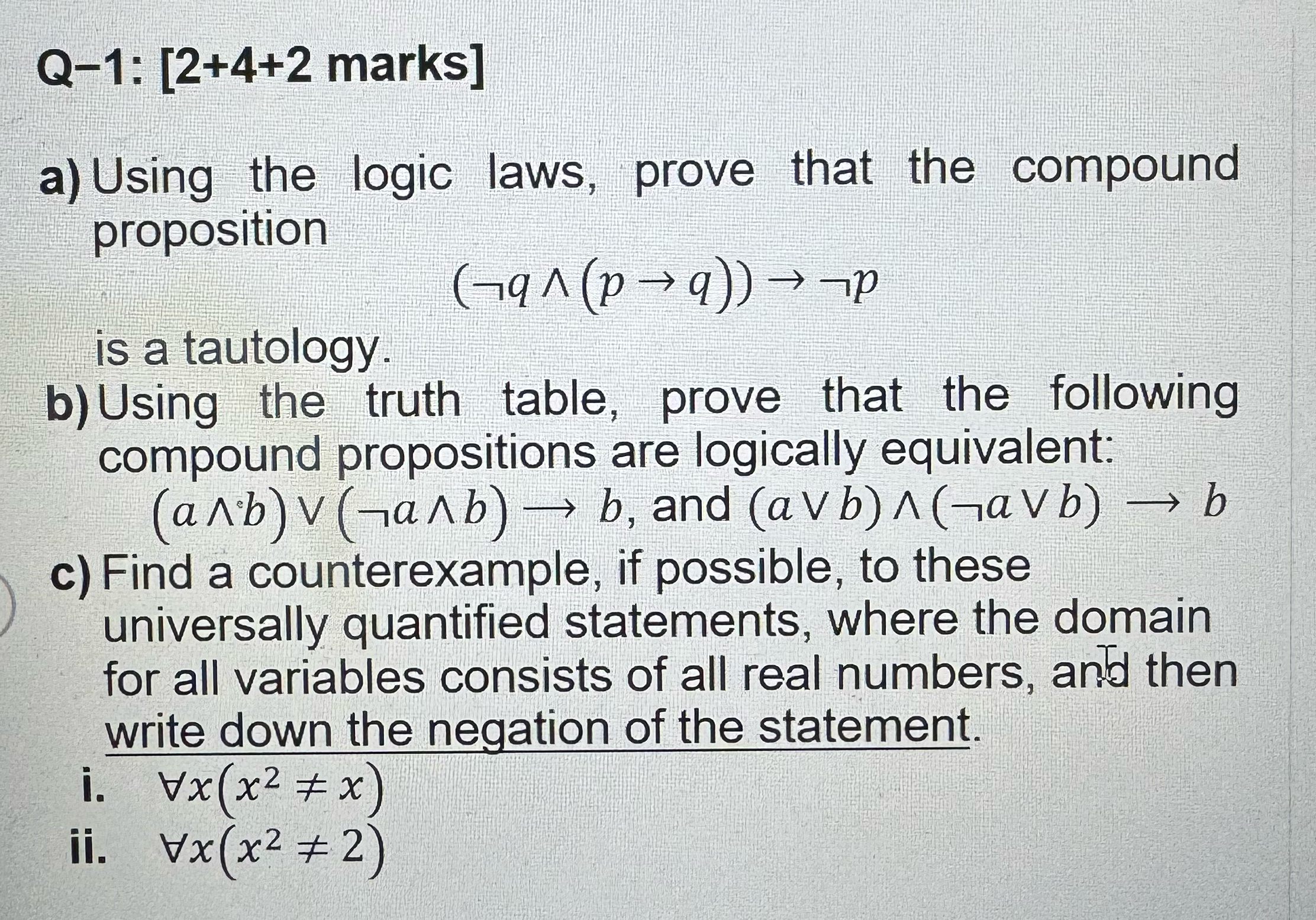 Solved Q-1: [2+4+2 ﻿marks]a) ﻿Using the logic laws, prove | Chegg.com
