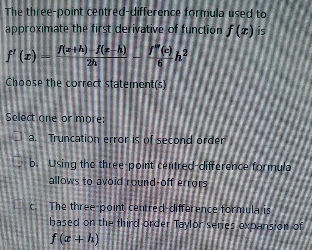 Solved The three-point centred-difference formula used to | Chegg.com