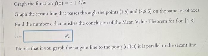 Solved Graph the function f(x)=x+4/x Graph the secant line | Chegg.com