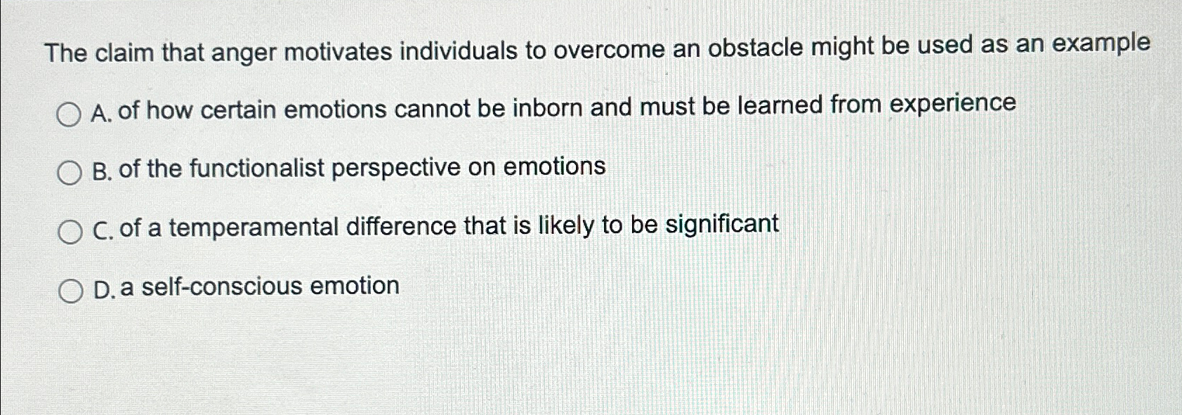 Solved The claim that anger motivates individuals to | Chegg.com