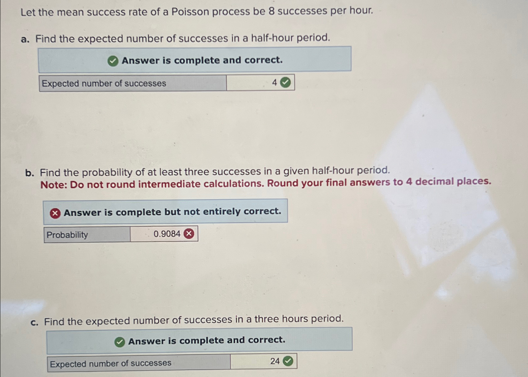 Solved Let the mean success rate of a Poisson process be 8 | Chegg.com