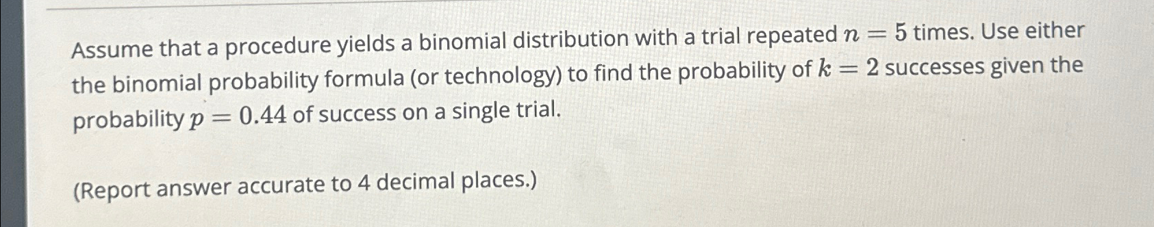 Solved Assume that a procedure yields a binomial | Chegg.com