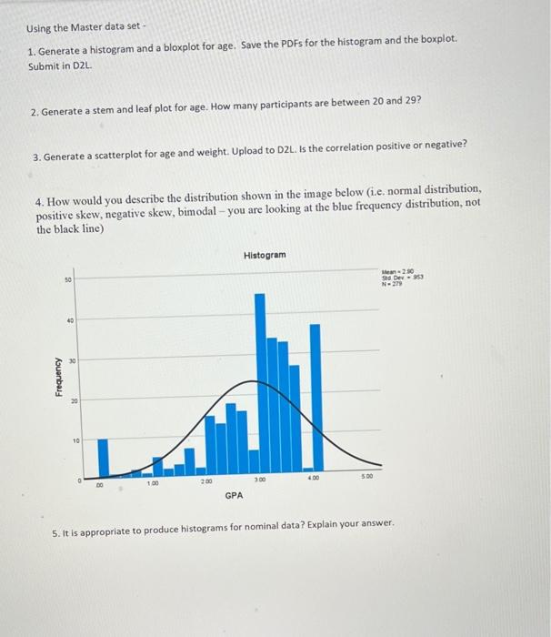 Using the Master data set - 1. Generate a histogram | Chegg.com