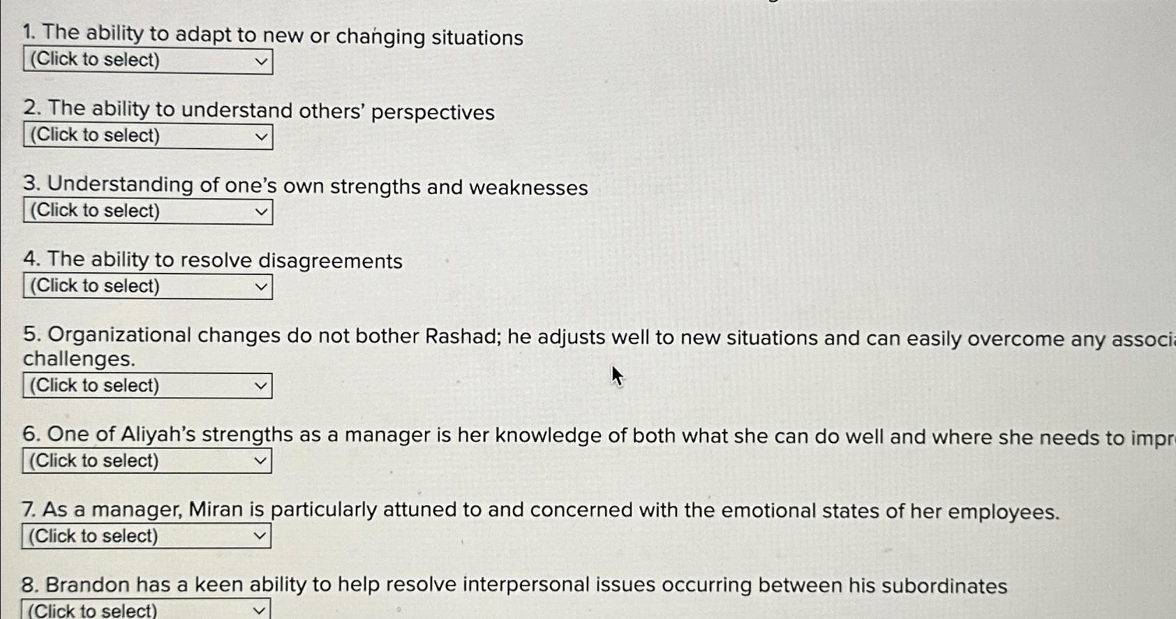 Solved The ability to adapt to new or changing situationsThe | Chegg.com