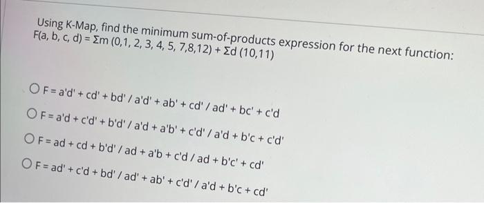 Solved Using K-Map, find the minimum sum-of-products | Chegg.com