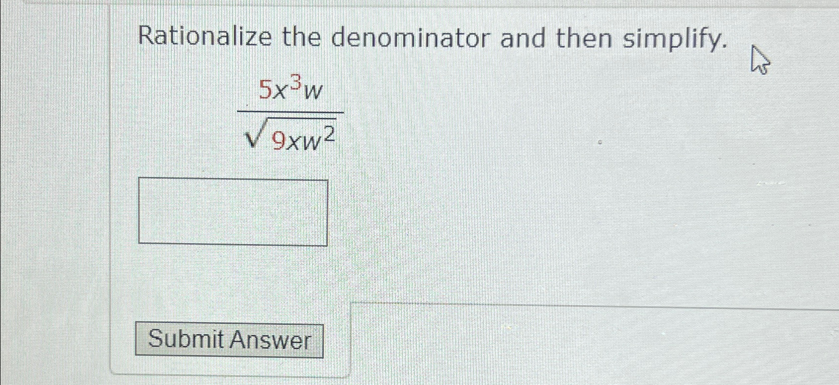 Solved Rationalize the denominator and then | Chegg.com