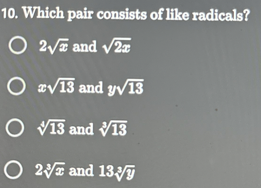 Solved Which pair consists of like radicals?A. 2x2 ﻿and | Chegg.com