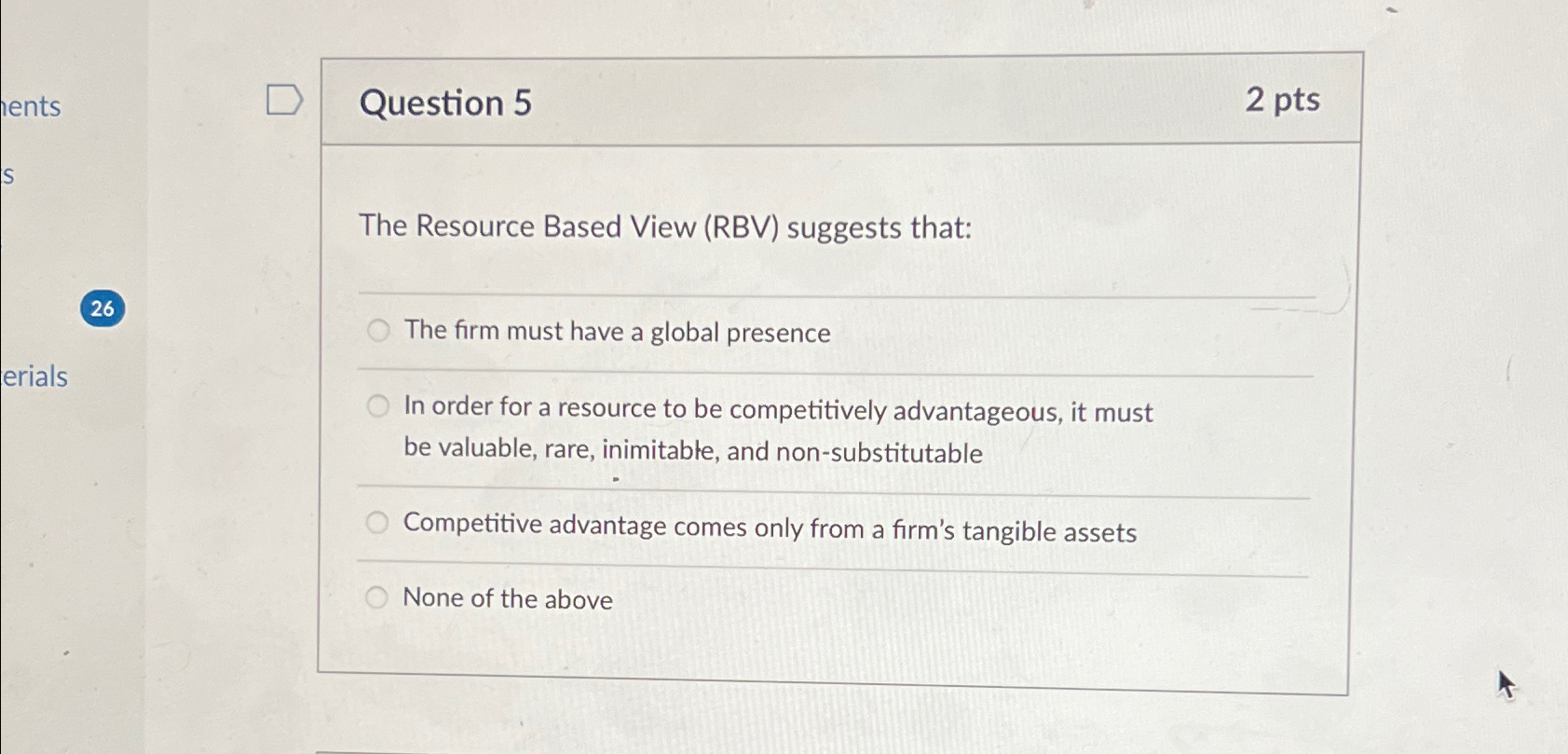 Solved Question 52ptsThe Resource Based View (RBV) ﻿suggests | Chegg.com