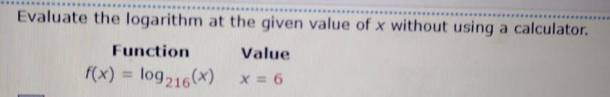 Solved Evaluate the logarithm at the given value of x | Chegg.com