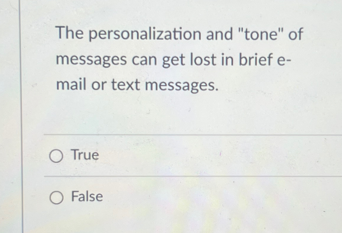 Solved The personalization and "tone" of messages can get | Chegg.com