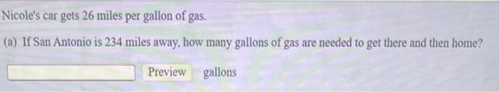 Solved Nicole's car gets 26 miles per gallon of gas. (a) If | Chegg.com