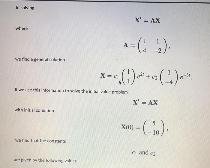 Solved In solving X' = AX where we find a general solution A | Chegg.com