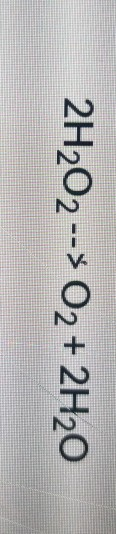 Solved 2H2O2 --> O2 + 2H2O | Chegg.com