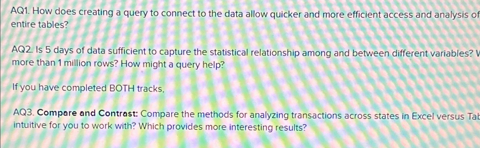 Solved AQ1. ﻿How does creating a query to connect to the | Chegg.com