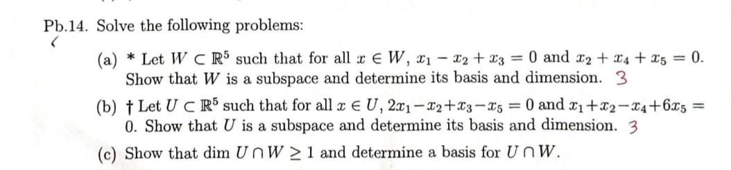 Solved Pb.14. Solve the following problems: (a) ∗ Let W⊂R5 | Chegg.com