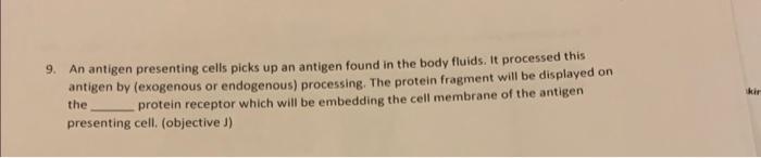 Solved 9. An antigen presenting cells picks up an antigen | Chegg.com