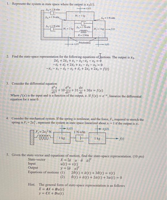 Solved 1. Represent the system in state space where the | Chegg.com
