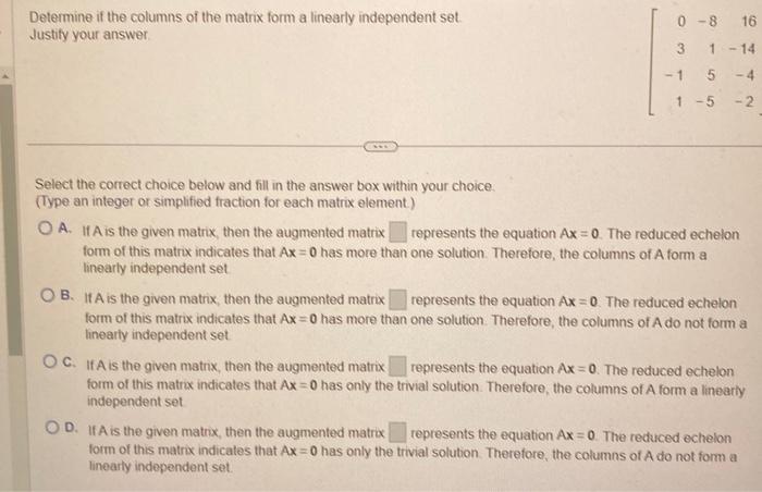 Solved Determine if the columns of the matrix form a | Chegg.com