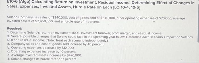 Solved E10-6 (Algo) Calculating Return on Investment, | Chegg.com