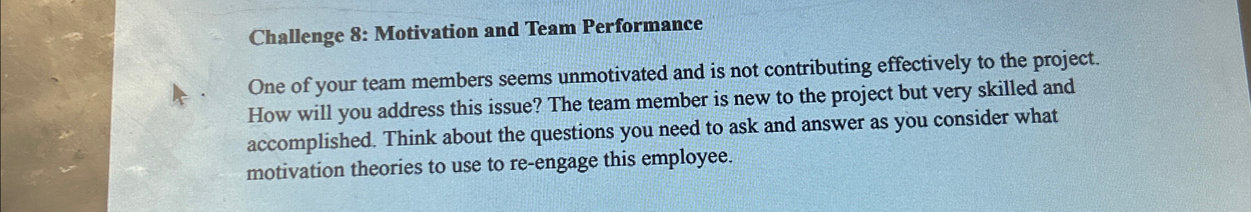 Solved Challenge 8: Motivation and Team PerformanceOne of | Chegg.com