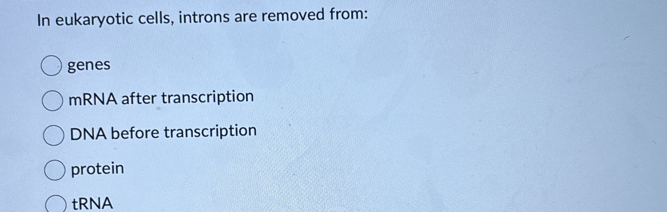 Solved In eukaryotic cells, introns are removed | Chegg.com