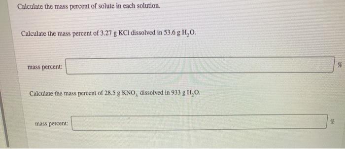 Solved Calculate the mass percent of solute in each | Chegg.com