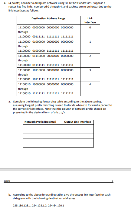 Solved (4 ﻿points) ﻿Consider a datagram network using 32-bit | Chegg.com