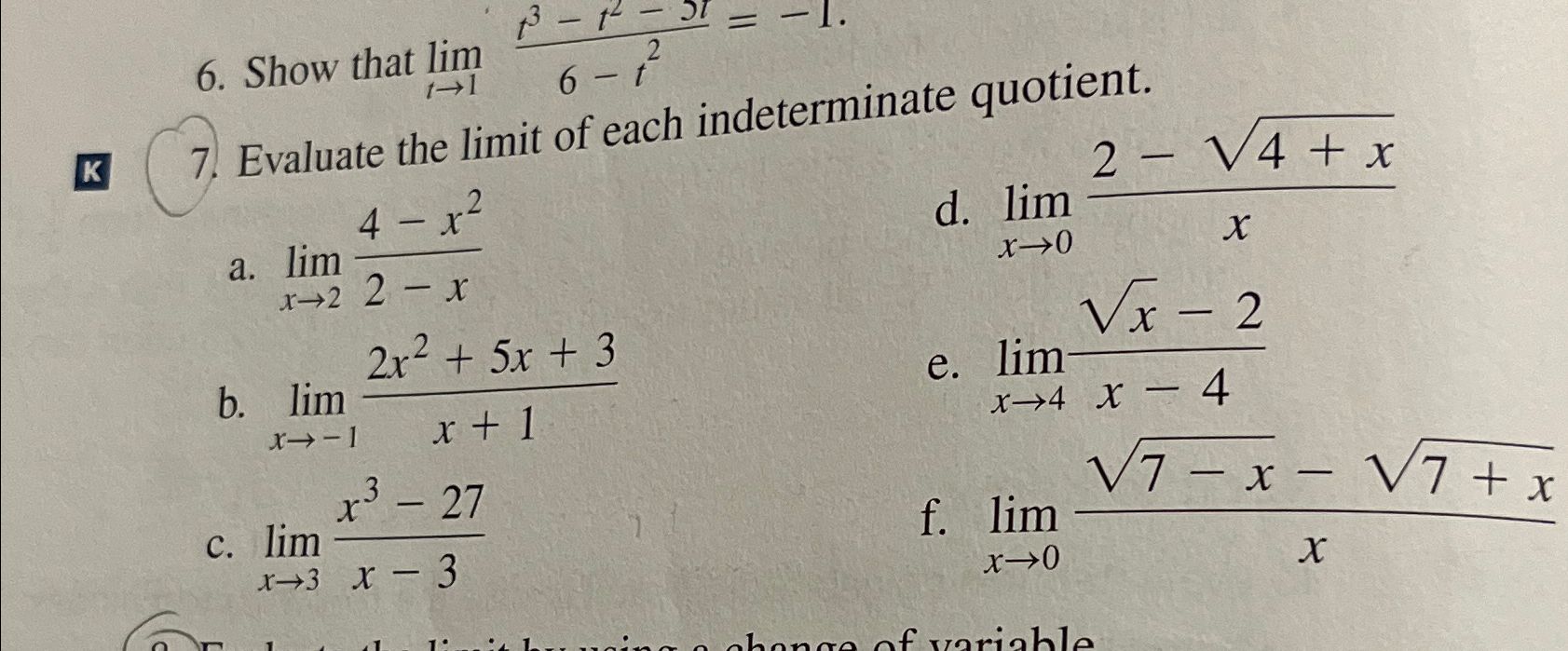 Solved Show that limt→1t3-t2-5t6-t2=-1.Evaluate the limit of | Chegg.com