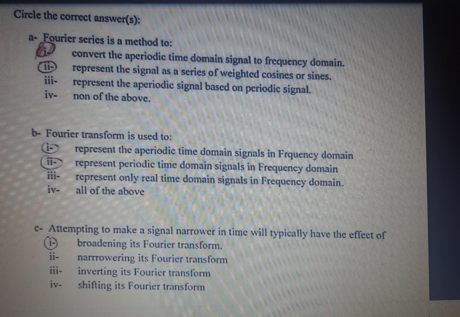 a- Fourier series is a method to: convert the | Chegg.com