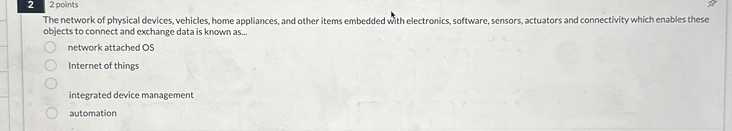 Solved 22 ﻿pointsThe network of physical devices, vehicles, | Chegg.com