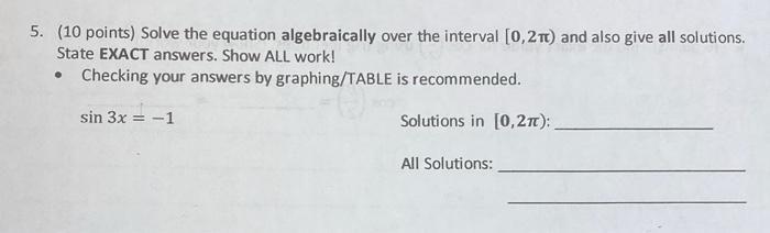 Solved 5. (10 points) Solve the equation algebraically over | Chegg.com