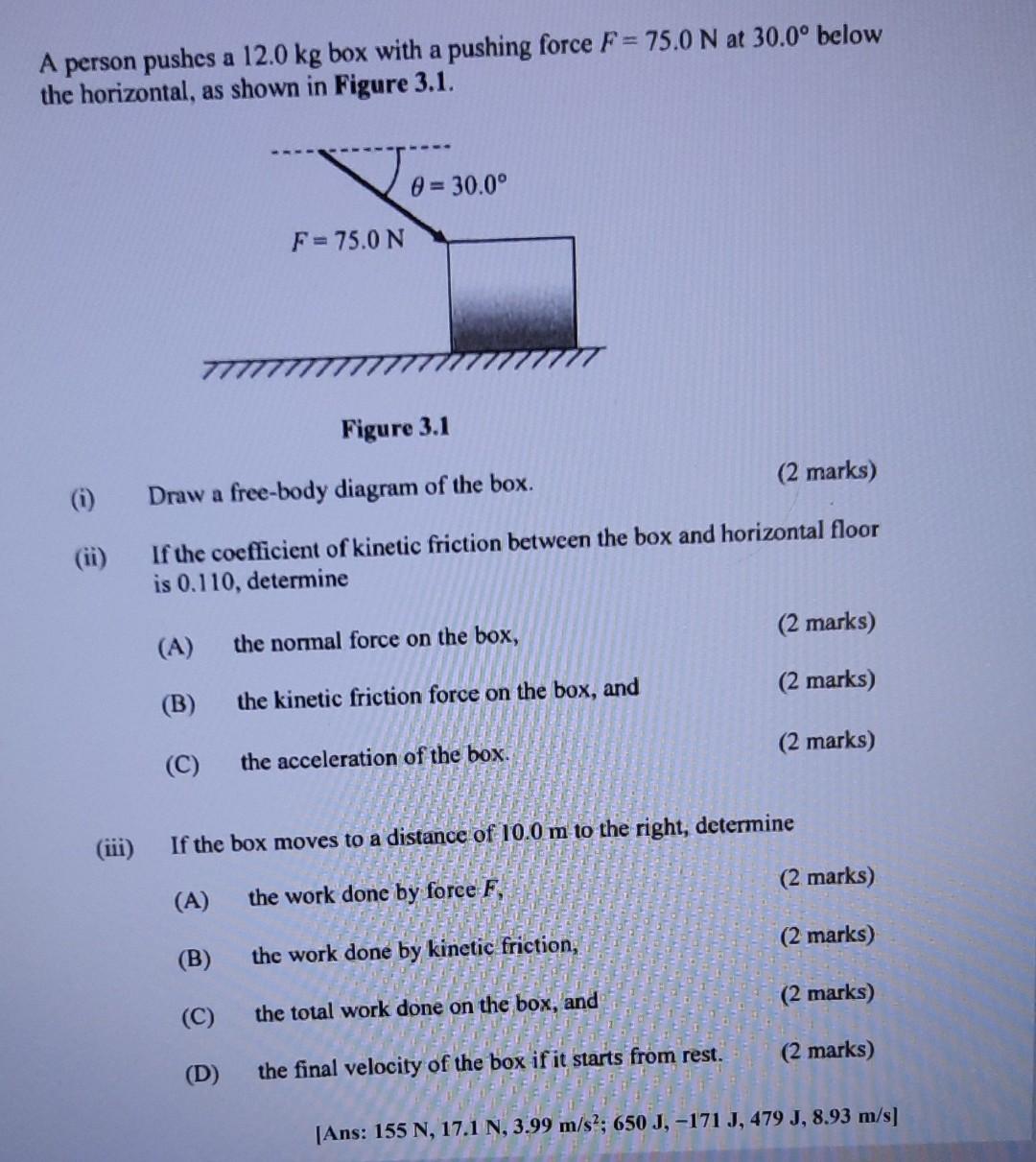 Solved A person pushes a 12.0 kg box with a pushing force F= | Chegg.com