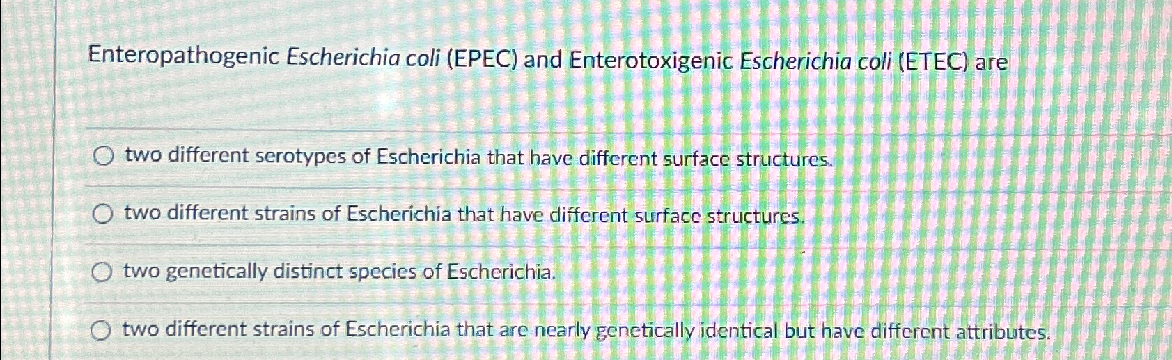 Solved Enteropathogenic Escherichia coli (EPEC) ﻿and | Chegg.com