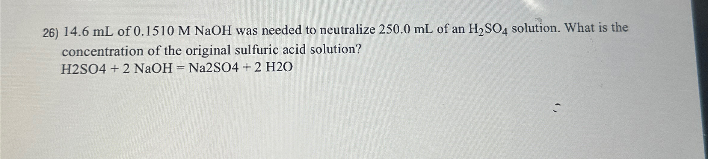 Solved 14.6mL ﻿of 0.1510MNaOH was needed to neutralize | Chegg.com