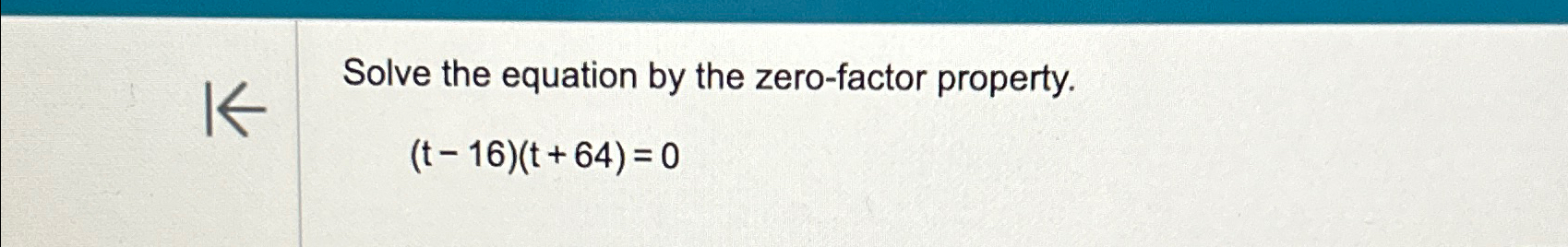 Solved Solve The Equation By The Zero Factor