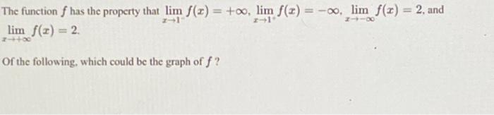 The function f has the property that lim f(x) = +∞, | Chegg.com
