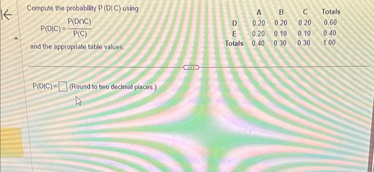 Solved Compute the probability P(D|C) | Chegg.com